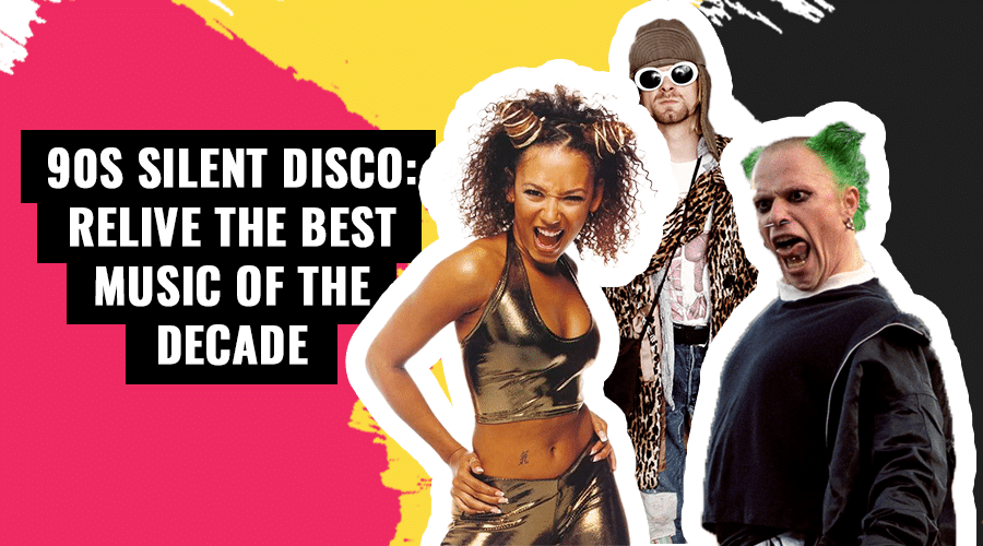 90s Silent Disco: Relive the Best Music of the Decade - The Silent ...